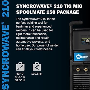 Miller 951684 Syncrowave 210 TIG MIG Spoolmate 150 Package - Multiprocess Stick, MIG & AC/DC TIG Welder Machine - Multi Process Welding Machine with TIG Torch, Foot Control & MIG Welder Gun