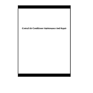 Central Air Conditioner Maintenance And Repair