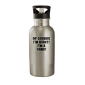 Of Course I'm Right! I'm A Yand! - 20oz Stainless Steel Water Bottle, Silver