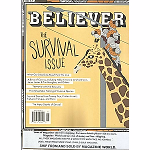 THE BELIEVER MAGAZINE, THE SURVIVAL ISSUE OCTOBER/NOVEMBER, 2020 ISSUE, 132