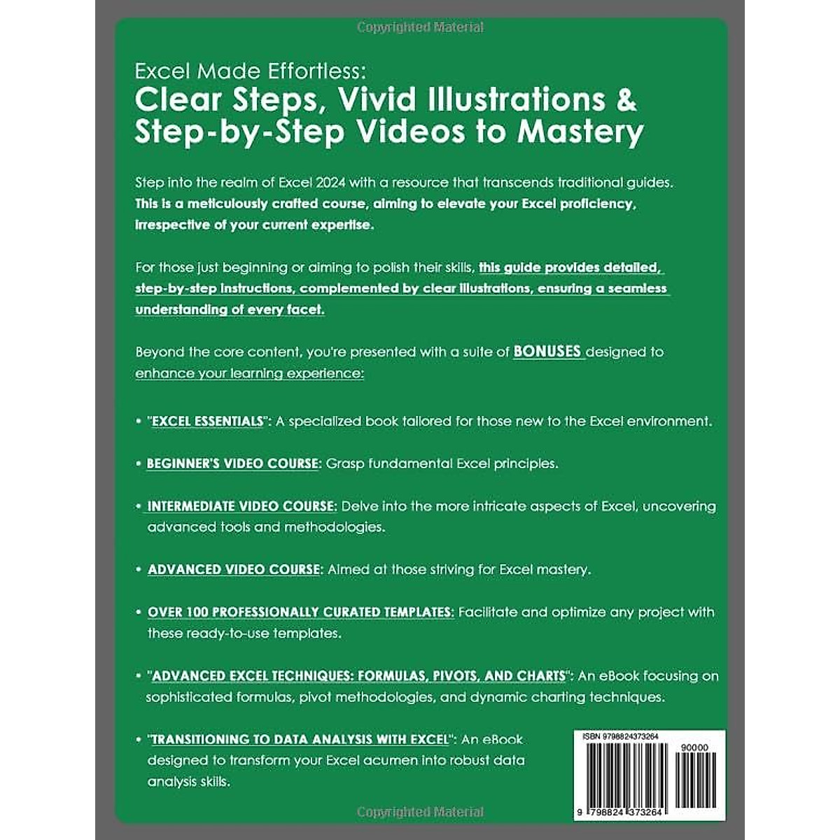 Excel: The Complete Illustrative Guide for Beginners to Learning any Fundamental, Formula, Function and Chart in Less than 5 Minutes with Simple and Real-Life Examples