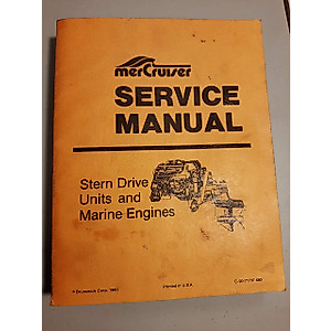 Mercruiser Service Manual: Stern Drive Units and Marine Engines (#C-90-71707 880), 1974-1978 Models