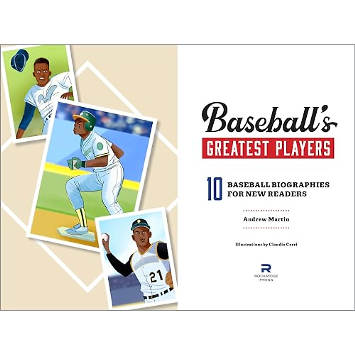 Baseball's Greatest Players: 10 Baseball Biographies for New Readers