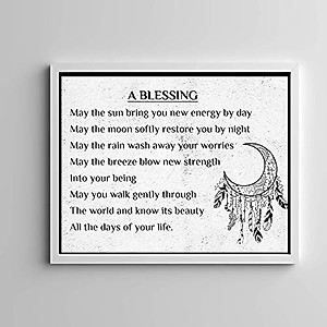 "A Blessing"-Apache Blessing Poem -Inspirational Native American Quotes Wall Art -14 x 11" Spiritual Poster Print w/Moon & Dream Catcher Image-Ready to Frame. Perfect Home-Bedroom-Office-Studio Decor!