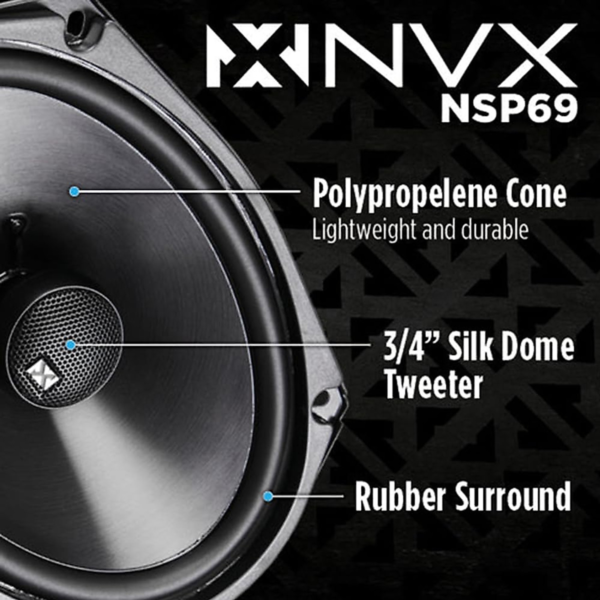 NVX® NSP69 6x9 Car Speakers, 900W Max, 300W RMS, 2-Way Coaxial w/Silk Dome Tweeters & Built-in X-Overs, Easy to Install in Cars/Trucks/Doors (Pair)