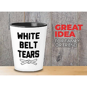 Martial Art Shot Glass 1.5oz - White Belt Tears - Karate Taekwondo Kung fu Jiu Jitsu Matress Sport Belt Optimistic Cool Club Punch Kick Athletes