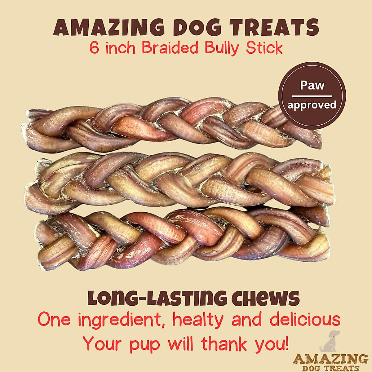 Amazing Dog Treats 6" Braided Bully Stick (10 Pcs/Pack) - Bully Stick for Dogs - Made from Premium Grass Fed Argentinian Beef