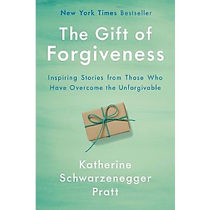 The Gift of Forgiveness: Inspiring Stories from Those Who Have Overcome the Unforgivable