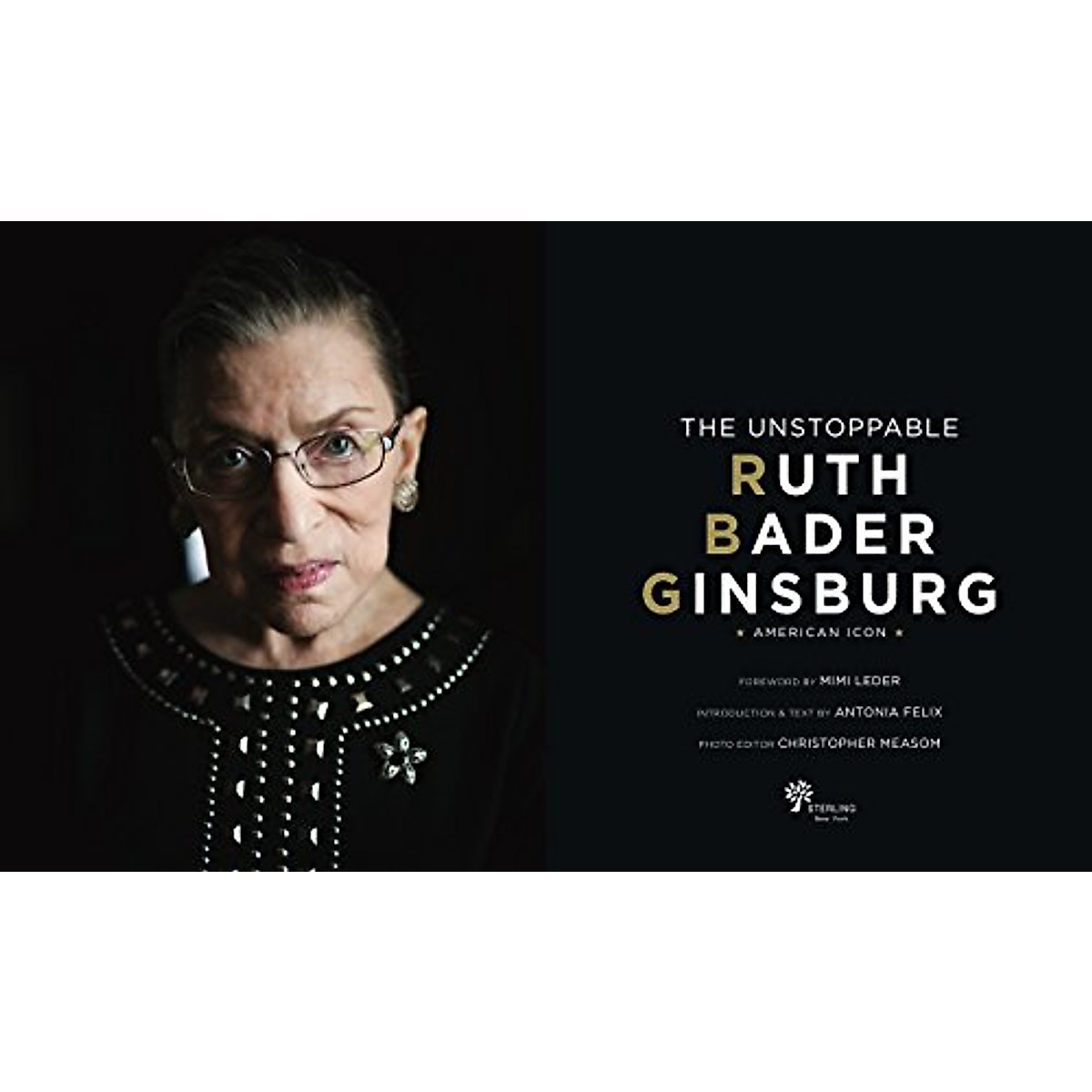 The Unstoppable Ruth Bader Ginsburg: American Icon