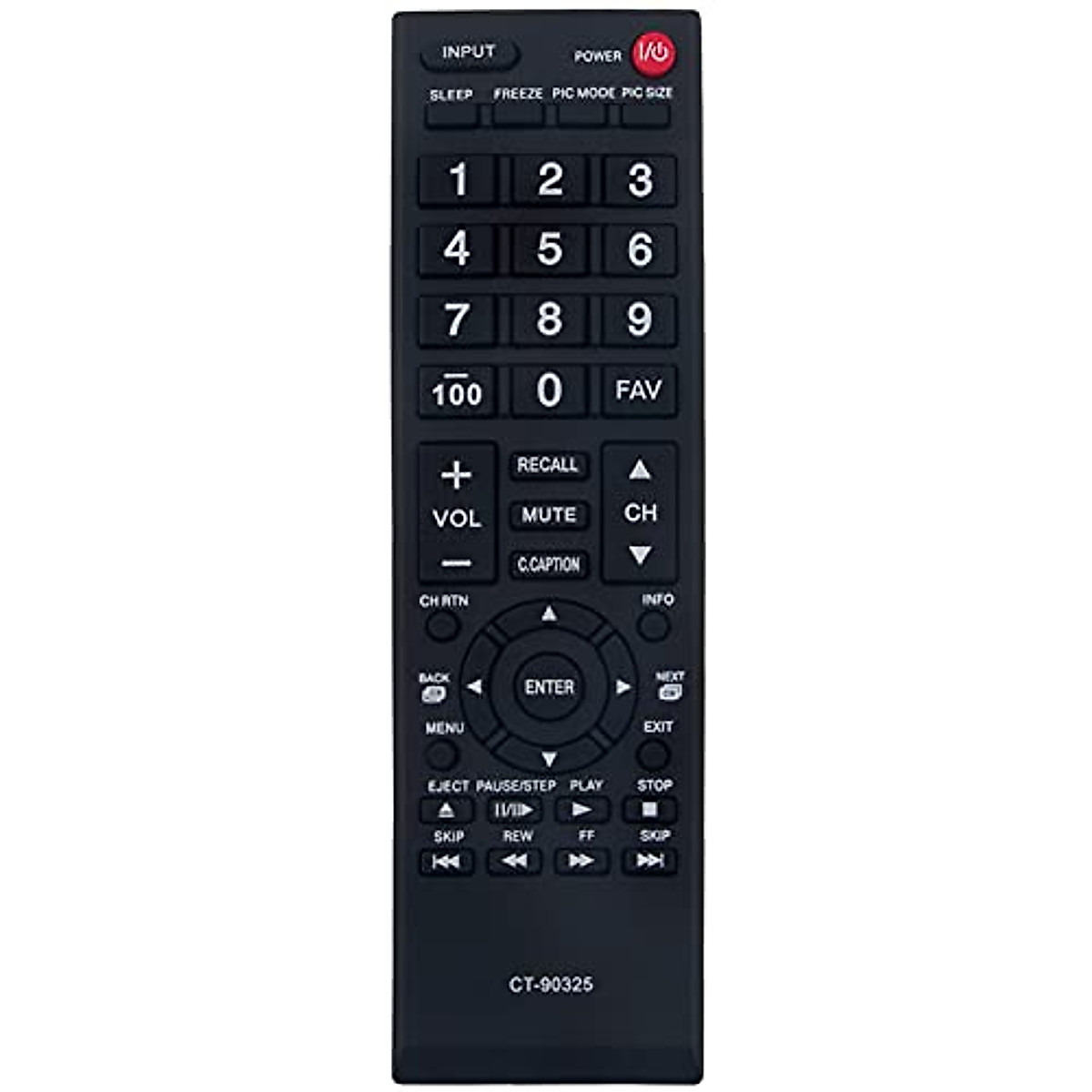 CT-90325 Replace Remote Control fit for Toshiba TV 32C110U 40E210U 46G310U 55G310U 32C120U 40E220U 32E200U 32E20U 37E200U 37E20U 40E200U 40E20U 32C100U 32DT1U 40FT1U 32DT2U 40FT2U 32L1300U 32L1350U