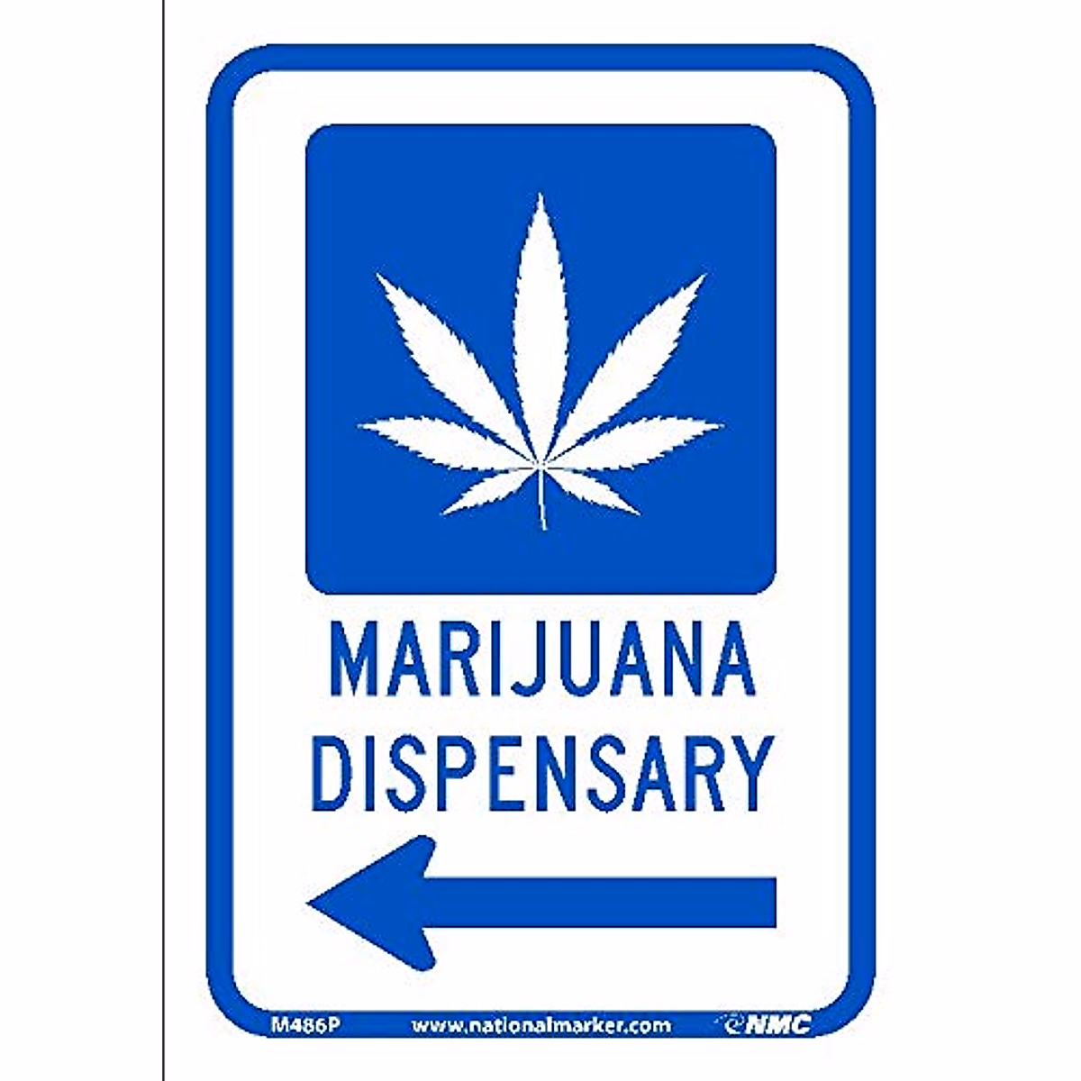 NMC M486P Notice – Marijuana Dispensary Arrow Sign - 10 in. x 7 in. Vinyl Notice with Left Arrow, Marijuana Graphic, Blue Text on White