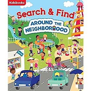 Search & Find: Around the Neighborhood - Search for People, Animals, Objects, Food, and More, Ages 2 and Up - Part of the Search & Find Series