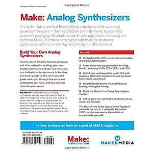 Make: Analog Synthesizers: Make Electronic Sounds the Synth-DIY Way