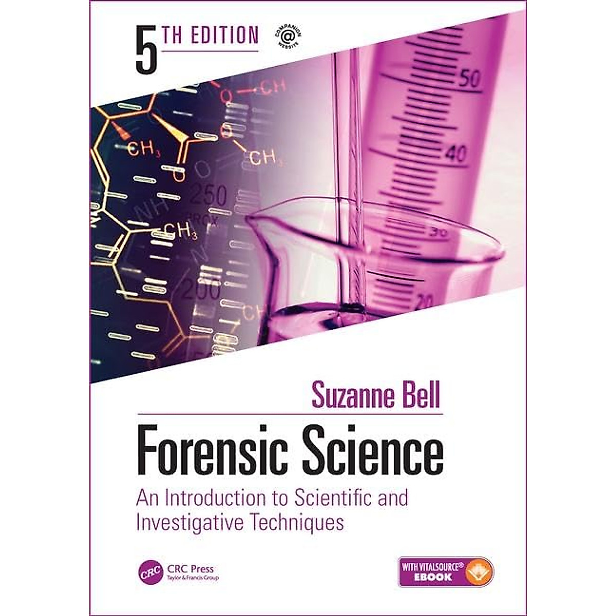 Forensic Science: An Introduction to Scientific and Investigative Techniques, Fifth Edition