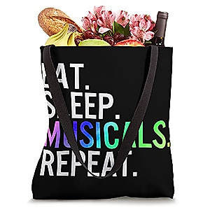 Eat Sleep Musicals Repeat Musical Lover Theater Life Drama Tote Bag