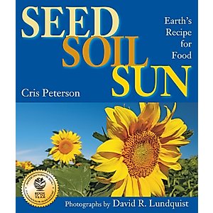 Seed, Soil, Sun: Earth's Recipe for Food