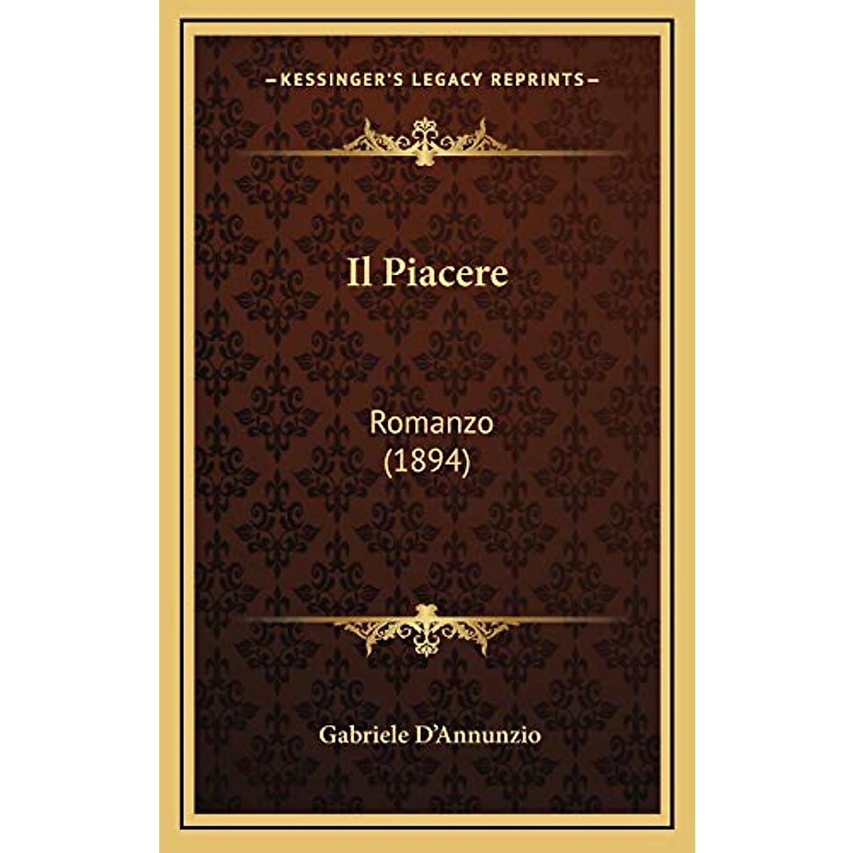 Il Piacere: Romanzo (1894) (Italian Edition)