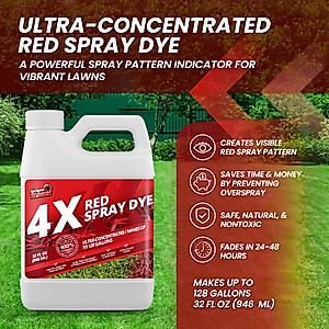 4X Red Spray Dye - Concentrated Spray Pattern Indicator Dye, Ideal Fertilizer Marking Dye, Lawn Turf Mark and Marker, Easily Mark Where You've Sprayed, Safe & Non-Staining Spray Indicator Dye, 32 oz.