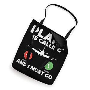 Plane is calling and i must go Airplane Flying Aircraft Tote Bag