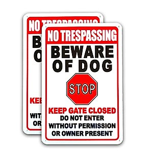 No Trespassing Beware of Dogs Stop Keep Gate Closed Do Not Enter Without Permission or Owner Present Sign for Room Wall Bathroom Decoration 12 x 8 Inch (2 Pack)