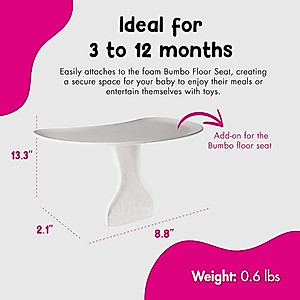 Bumbo Seat Tray Attachment, Baby Infant Child Toddler Floor Seat Eating Tray Activity Play Top Accessory for Boys and Girls 3 to 12 Months Old, White