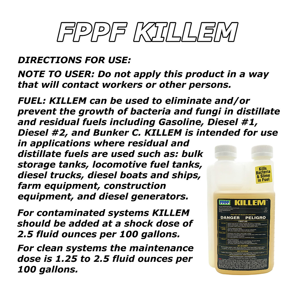 FPPF 00119 KILLEM BIOCIDE 16 OZ. BOTTLE, TREATS 1920 GALLONS OF DIESEL FUEL PER BOTTLE
