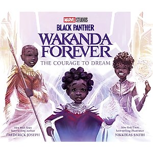 Black Panther: Wakanda Forever: The Courage to Dream