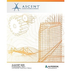 AutoCAD 2020: Fundamentals (Mixed Units) - Part 1: Autodesk Authorized Publisher