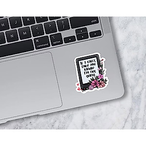Miraki If I Can’t Take My Kindle I’m Not Going Sticker, Take My Kindle Sticker, Water Assitant Die-Cut Vinyl Stickers Decals for Laptop Phone Kindle Journal Water Bottles, Sticker for Women