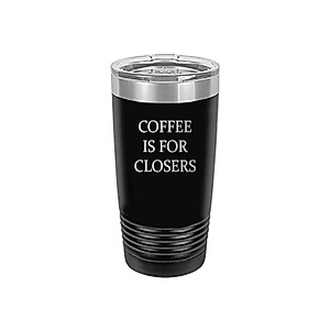 Rogue River Tactical Funny Realtor Real Estate Sales 20 Oz. Travel Tumbler Mug Cup w/Lid Vacuum Insulated Coffee Is For Closers Gift Salesperson Associate