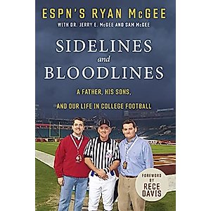 Sidelines and Bloodlines: A Father, His Sons, and Our Life in College Football