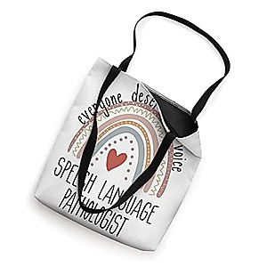 Speech Language Pathologist Everyone Deserves A Voice SLP Tote Bag