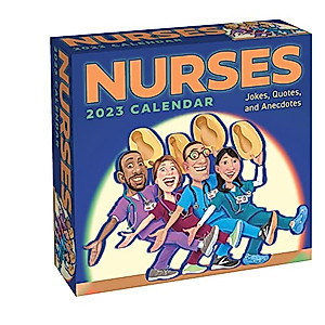 Nurses 2023 Day-to-Day Calendar: Jokes, Quotes, and Anecdotes