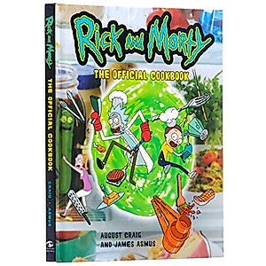 Rick and Morty: The Official Cookbook: (Rick & Morty Season 5, Rick and Morty gifts, Rick and Morty Pickle Rick)