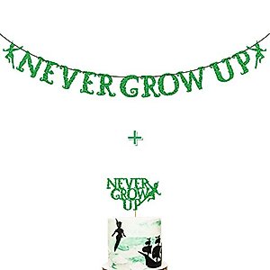 Green Glitter Never Grow Up Banner Never Grow Up Cake Topper for Peter Pan Neverland Birthday Party Decorations (Green)