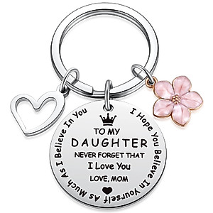 to My Daughter Keychain Gifts, Inspirational Graduation for Daughters from Mom, Sweet 16 18th 21st Birthday I Love You Keychain for Teen Girls