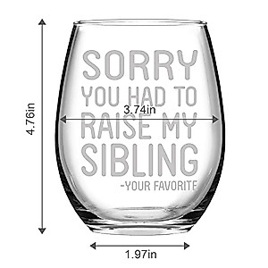 Waipfaru Sorry You Had to Raise My Sibling Stemless Wine Glass, Funny Mom & Dad Wine Glass, Gifts Idea for Mom & Dad Mother on Christmas Birthday Mother’ s Day Father’ s Day, Mom & Dad Gift, 15Oz