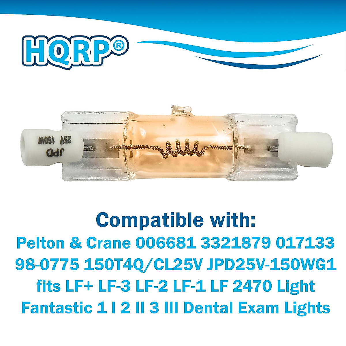 HQRP 2-Pack R7s Base Light Bulb 150W 25V Dental Halogen Lamp Compatible with Pelton & Crane LF+ LF-3 LF-2 LF1 LF 2470 Light Fantastic 1 I 2 II 3 III 6520000000158
