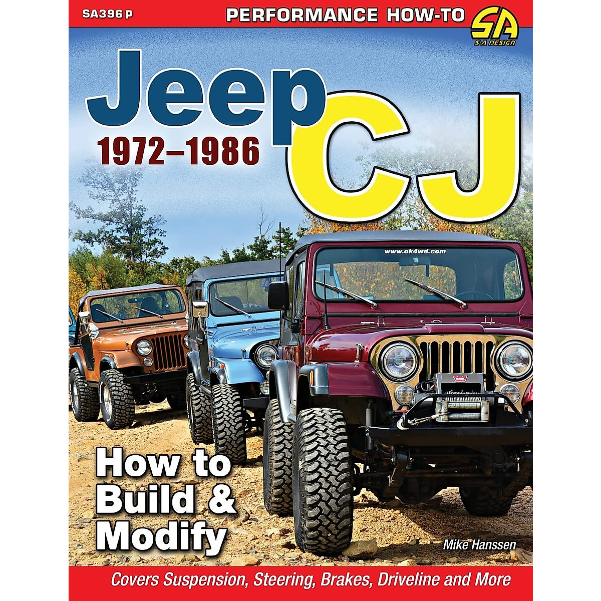 Jeep CJ 1972-1986: How to Build & Modify