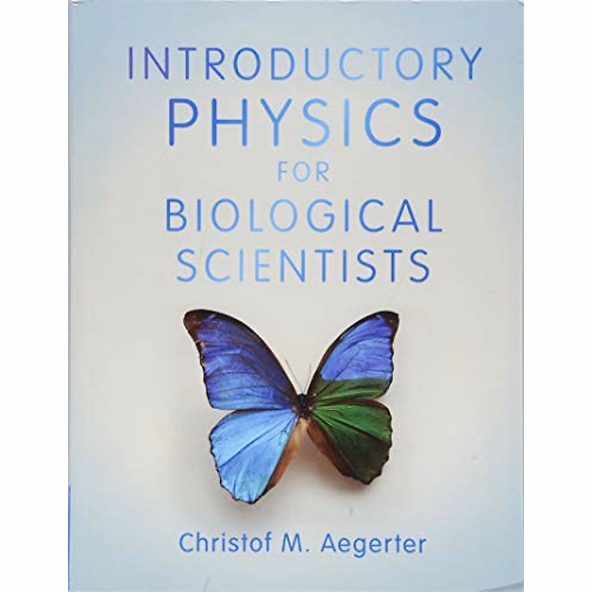 Introductory Physics for Biological Scientists