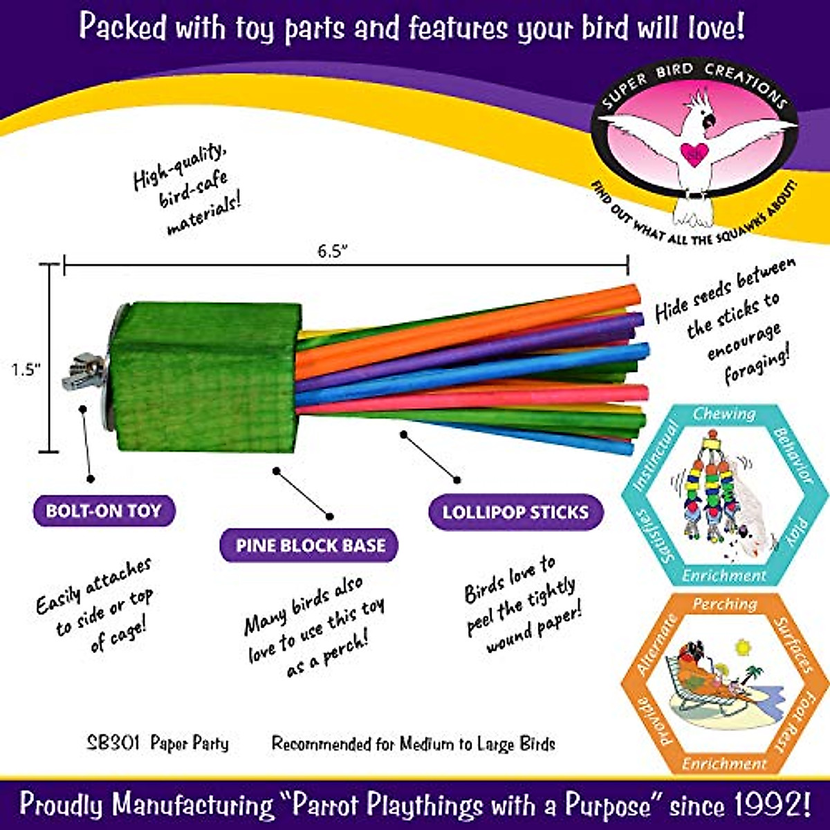 Super Bird Creations SB301 Chewable Paper Party Bird Toy with Colorful Lollipop Sticks, Large Size, 6.5” x 1.5” x 1.5”,Varies