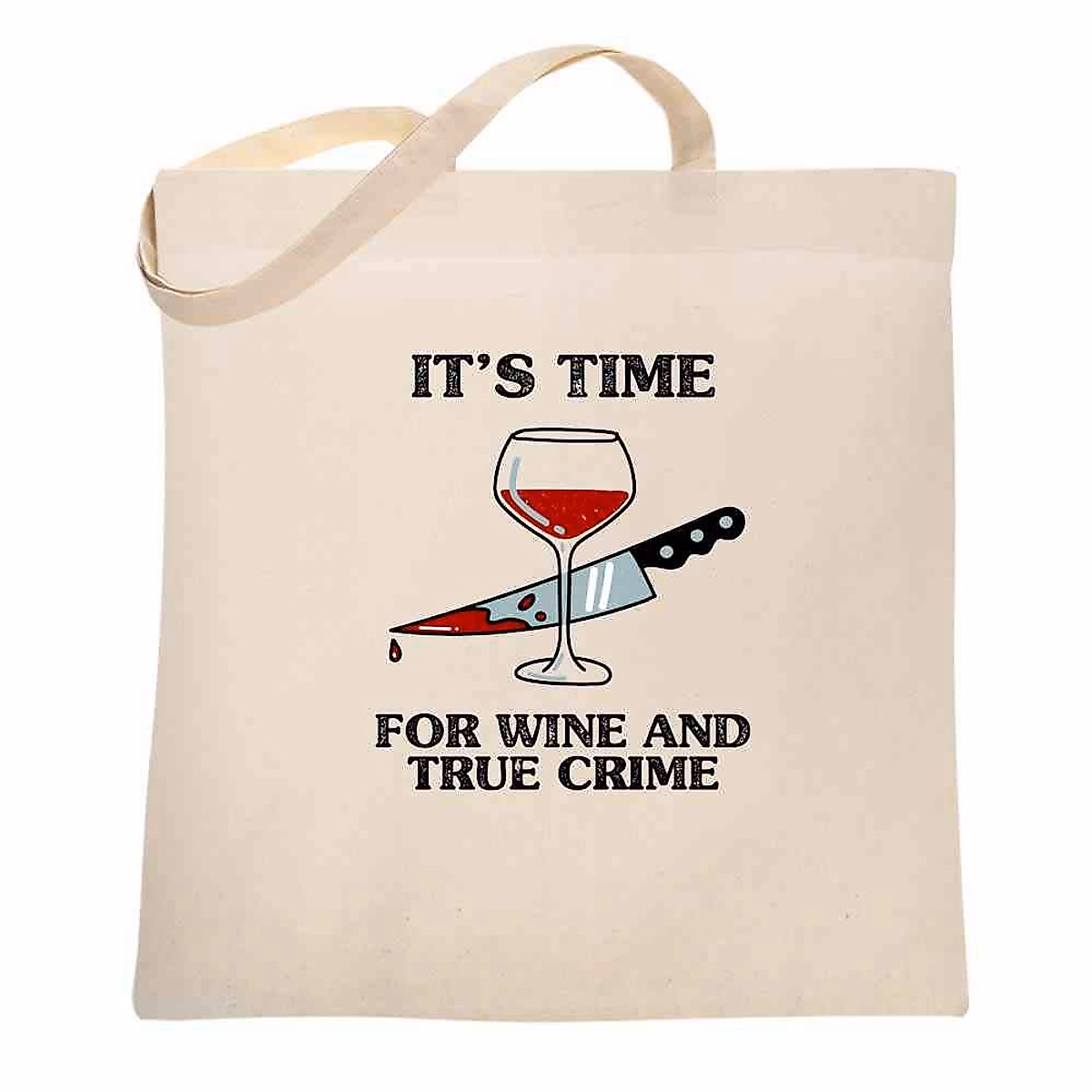 Pop Threads Its Time For Wine and True Crime Funny Natural 15x15 inches Large Canvas Tote Bag