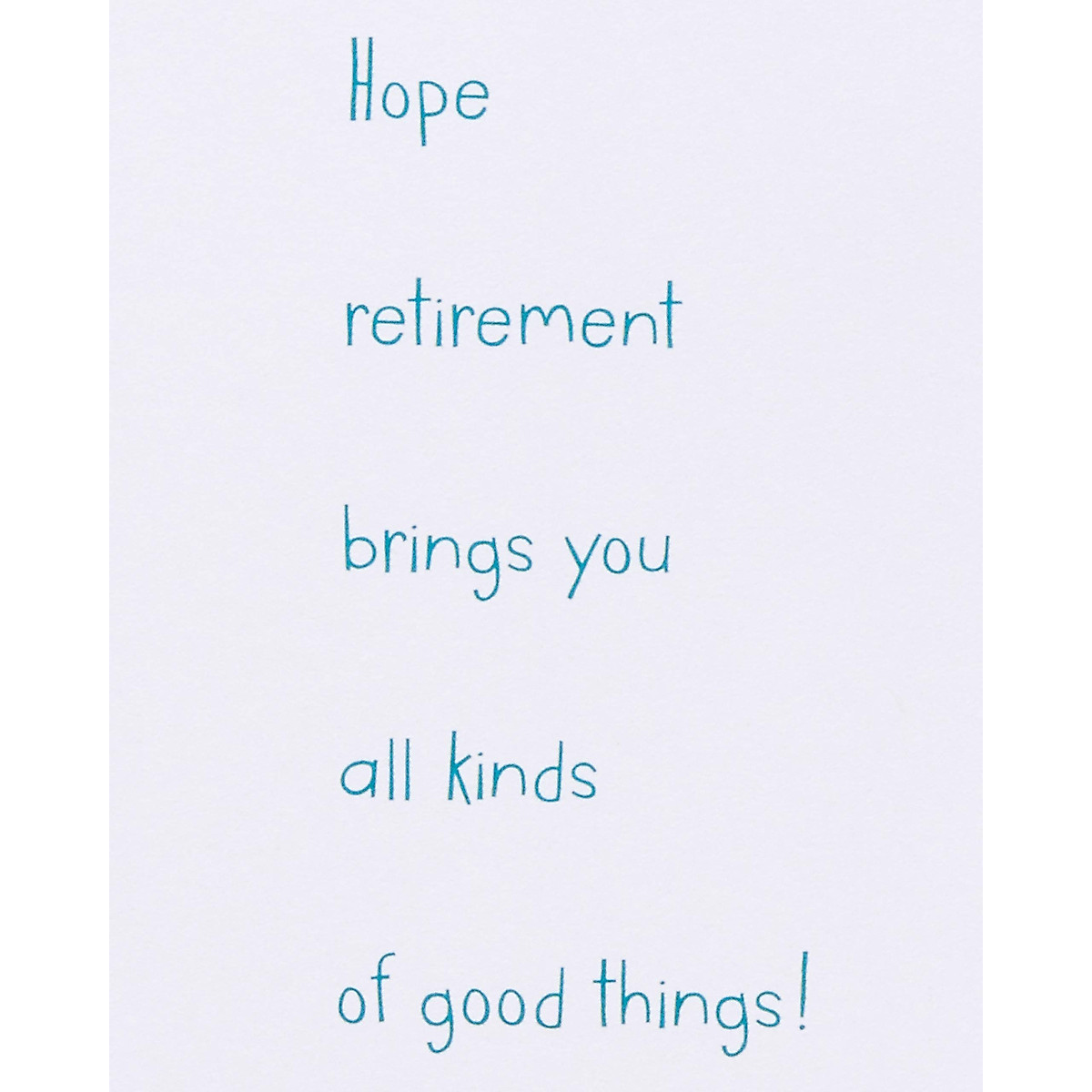 American Greetings Funny Retirement Card (Good things)