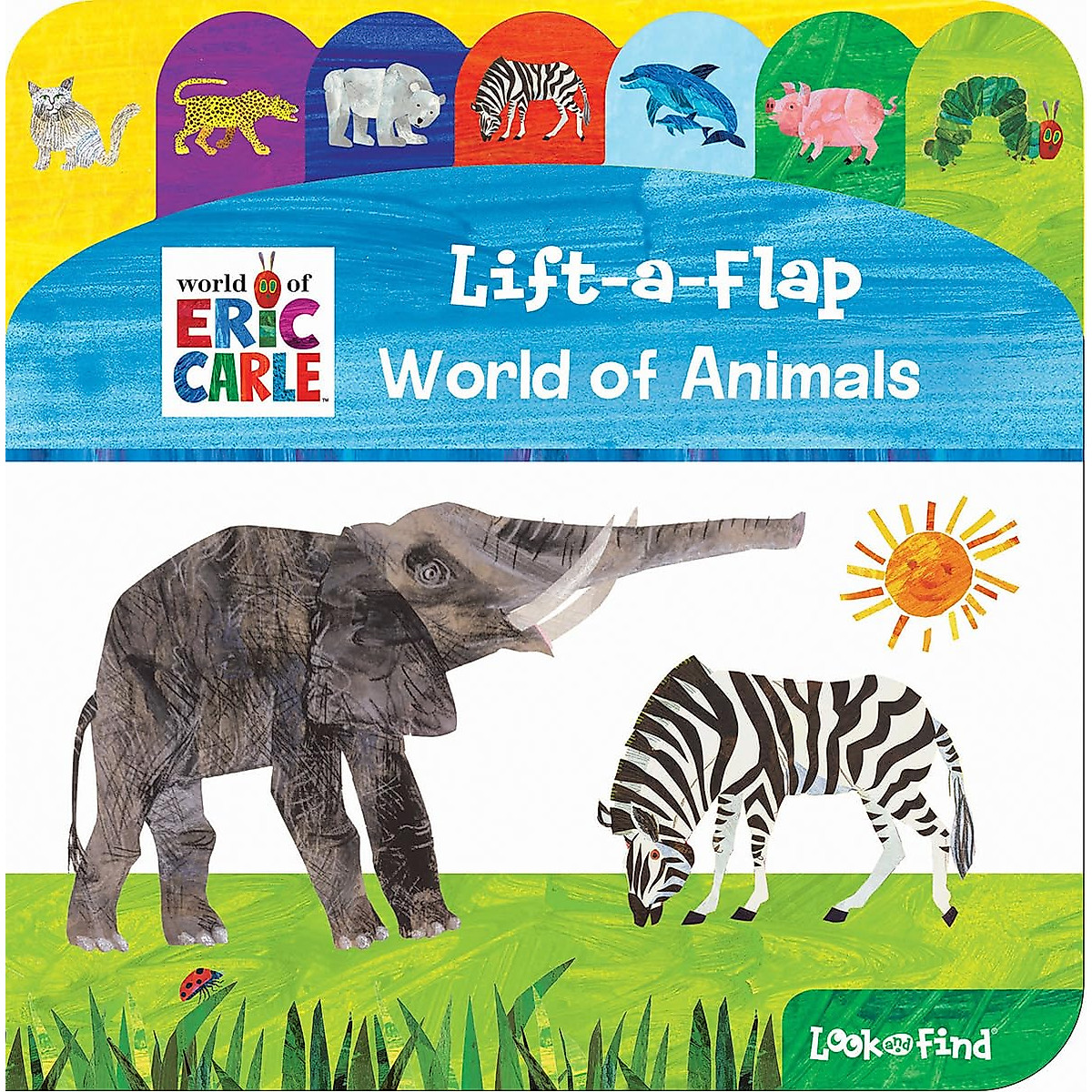 World of Eric Carle: World of Animals Lift-A-Flap Look and Find