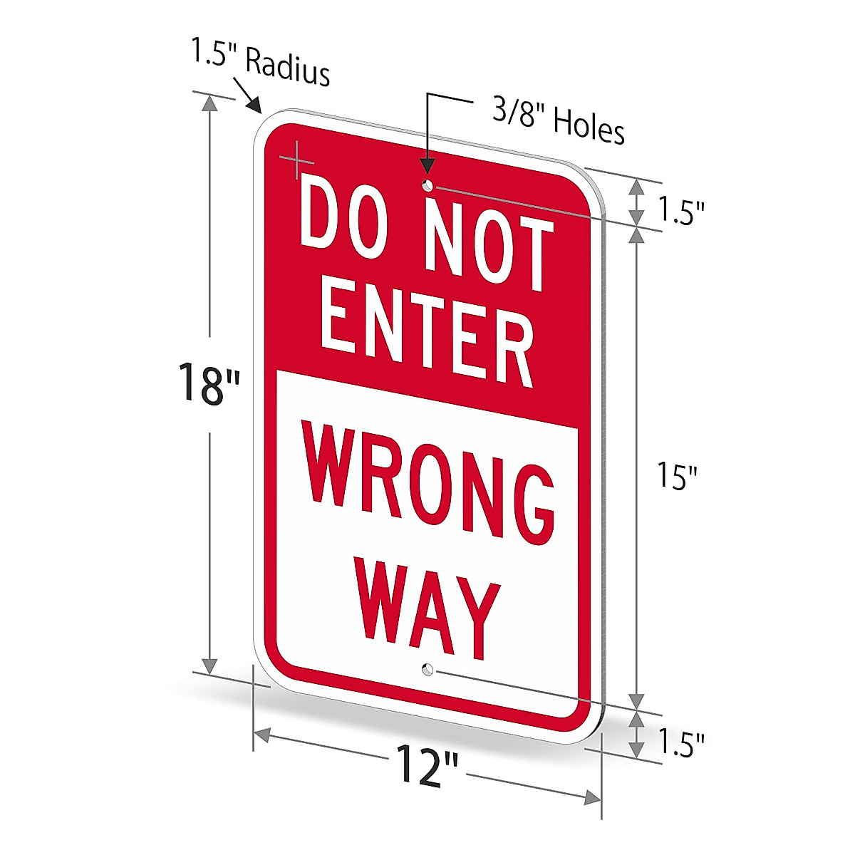 SmartSign 18 x 12 inch “Do Not Enter - Wrong Way” Metal Sign, 63 mil Aluminum, 3M Laminated Engineer Grade Reflective Material, Red and White, Made in USA