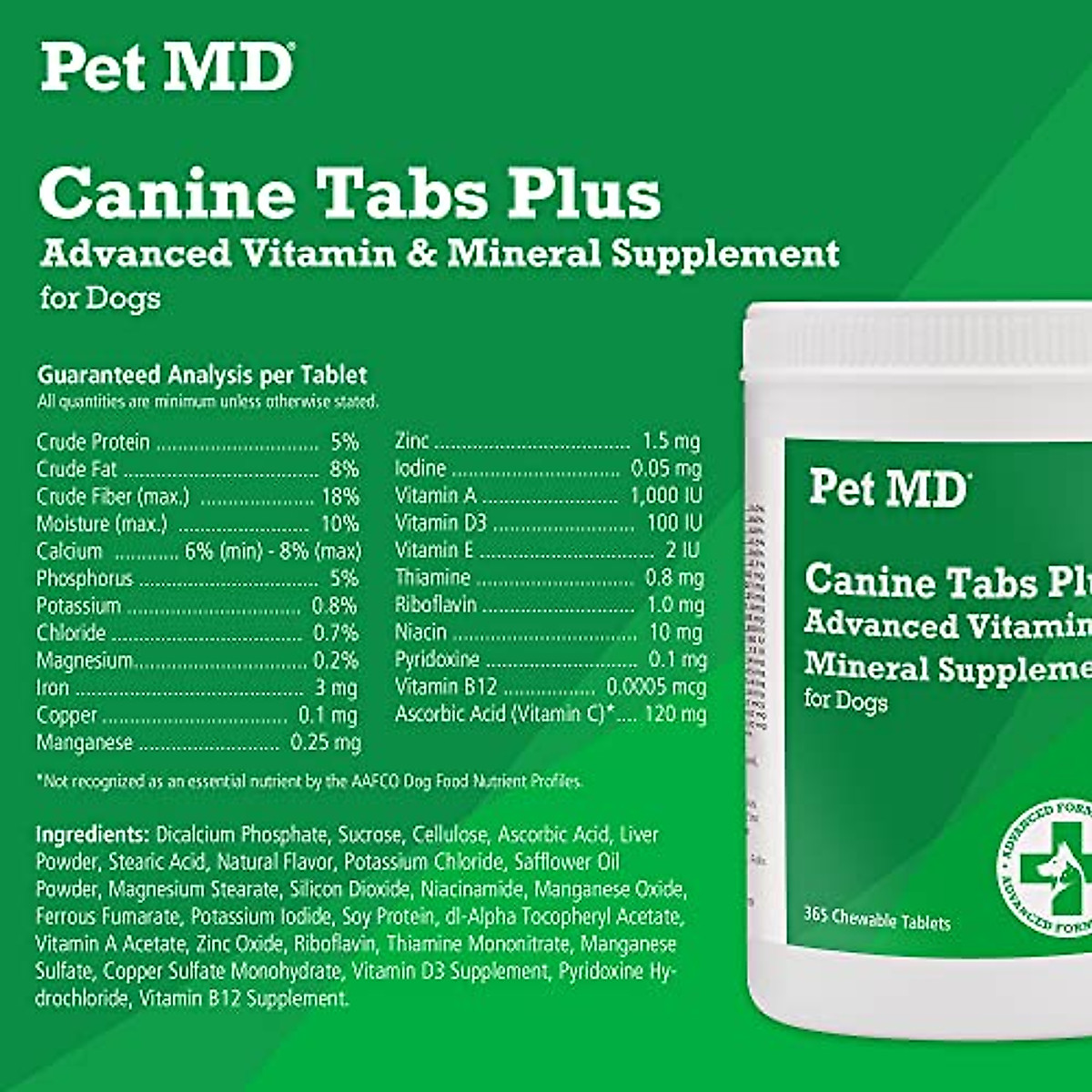 Pet MD - Canine Tabs Plus 365 Count - Advanced Multivitamins for Dogs - Natural Daily Vitamin and Mineral Nutritional Supplement - Liver Flavored Chewable Tablets