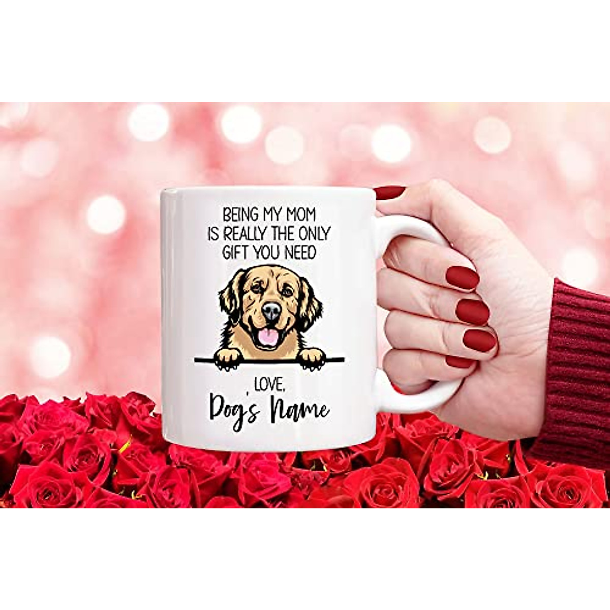 Personalized Golden Retriever Coffee Mug, Custom Dog Name, Customized Gifts For Dog Mom, Mother's Day, Gifts For Dog Lovers, Being My Mom is the Only Gift You Need