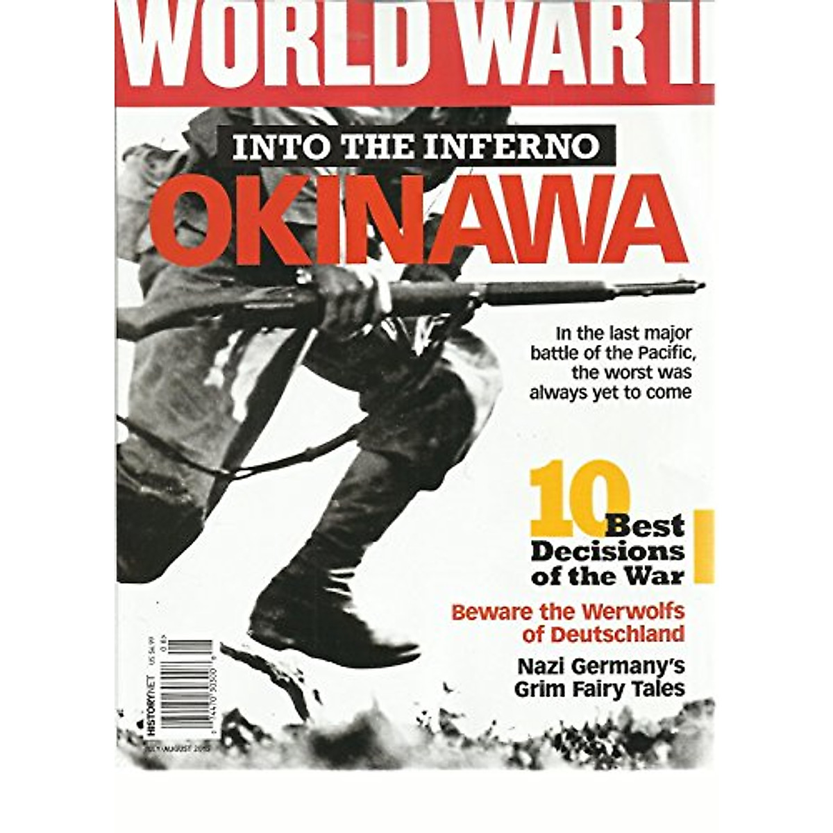 WORLD WAR II JULY/AUGUST, 2015 VOL. 30 NO. 2 (INTO THE INFERNO OKINAWA)