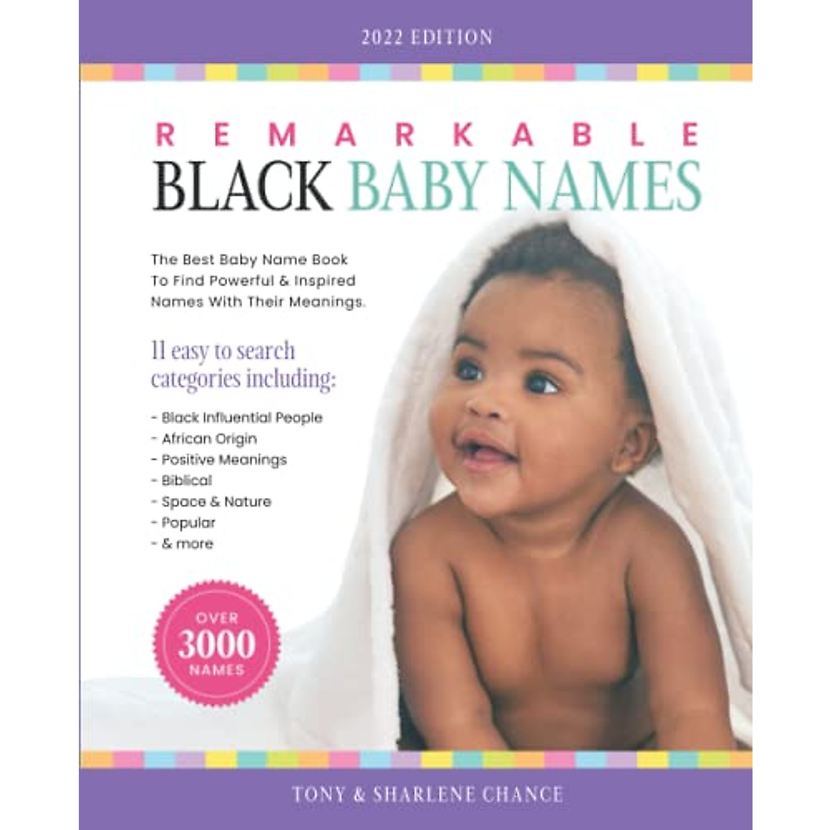 Remarkable Black Baby Names: The Best Baby Name Book To Find Powerful & Inspired Names With Their Meanings