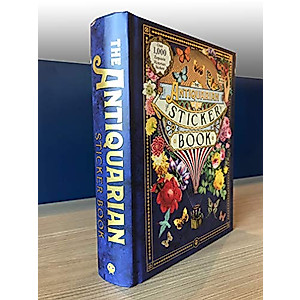 The Antiquarian Sticker Book: Over 1,000 Exquisite Victorian Stickers (The Antiquarian Sticker Book Series)